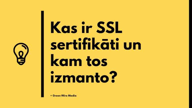Kas ir SSL sertifikāti un kam tos izmanto? ⋆ GreenWireMedia